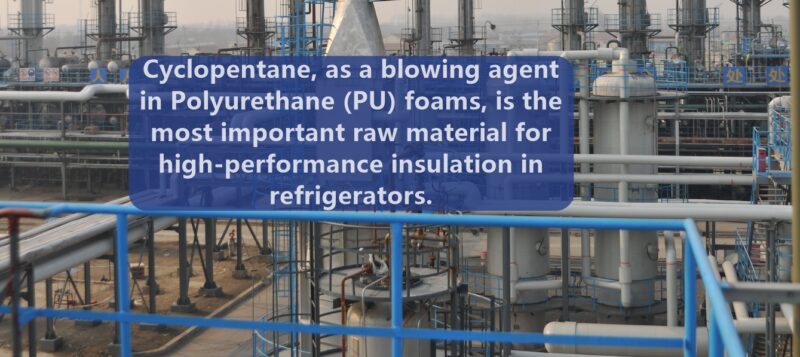 Cyclopentane, as a blowing agent in Polyurethane (PU) foams, is the ...